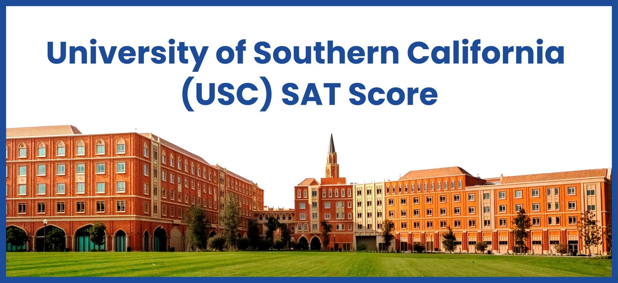 USC SAT Score, GPA cutoffs, ACT- Clever Harvey