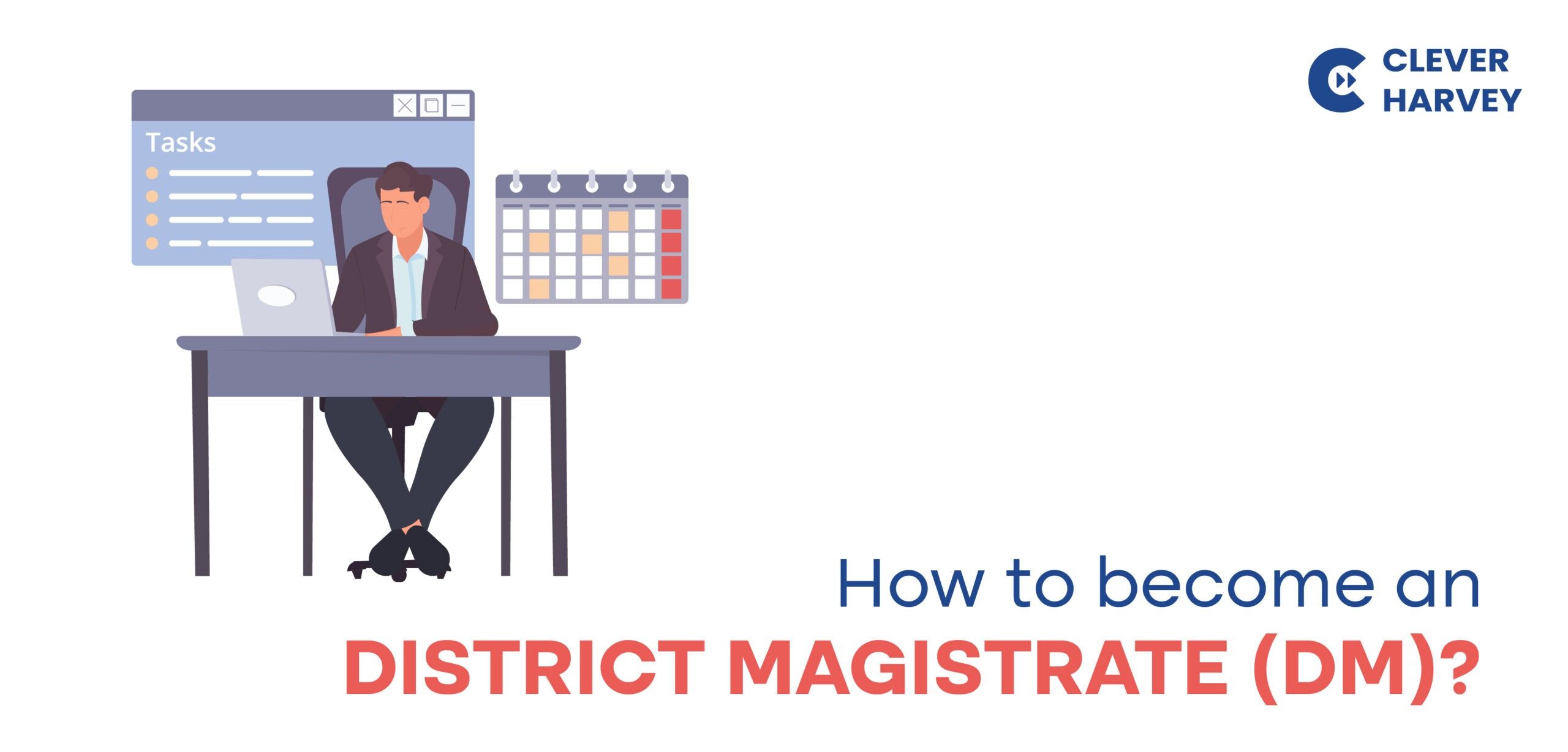 How to become a District Magistrate - A Complete Guide